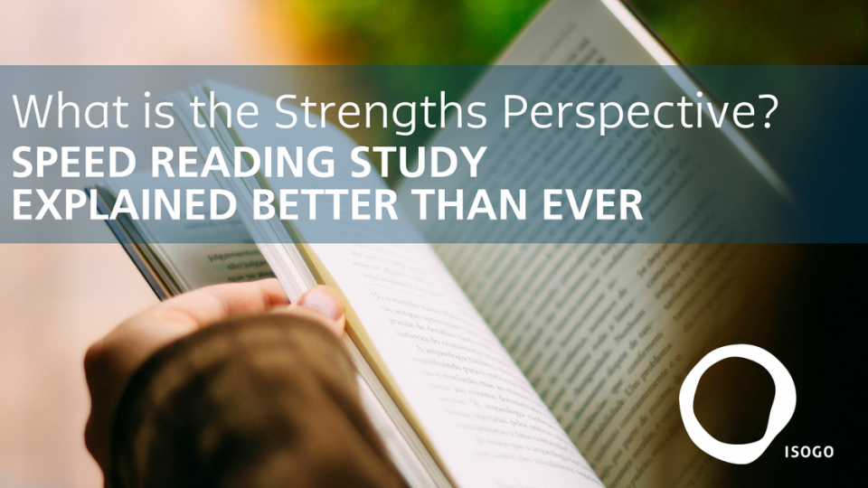 What is the Strengths Perspective? :: Speed Reading Study Explained ...